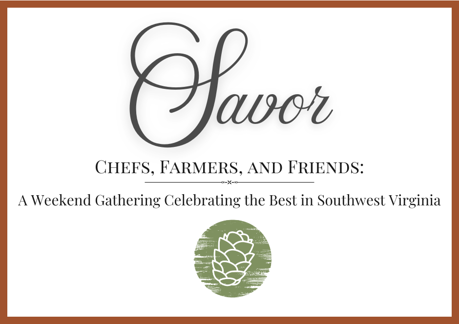 Savor: Chefs, Farmers, and Friends | Mountain Lake Lodge